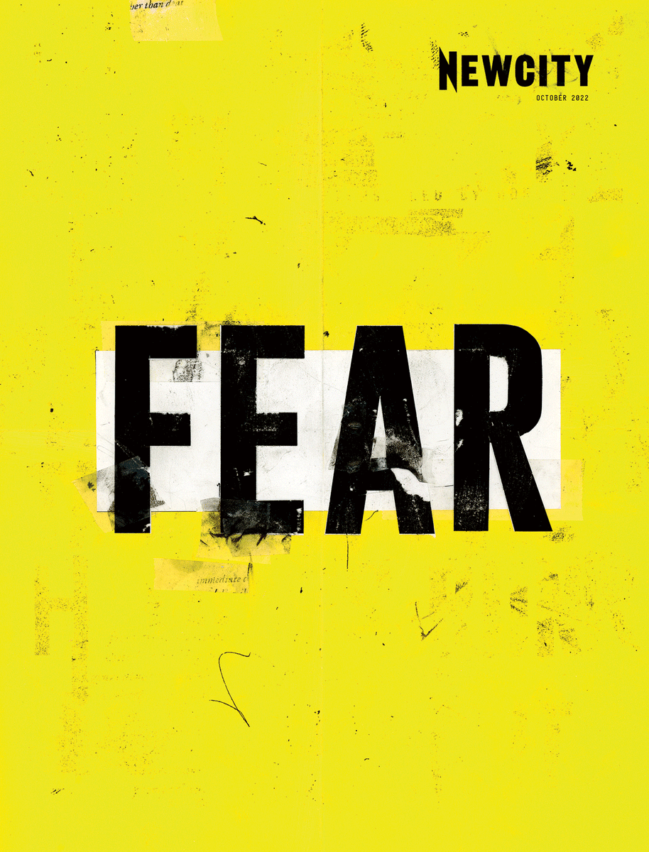 October 2022 Issue: Fear (Print Edition) – Newcity